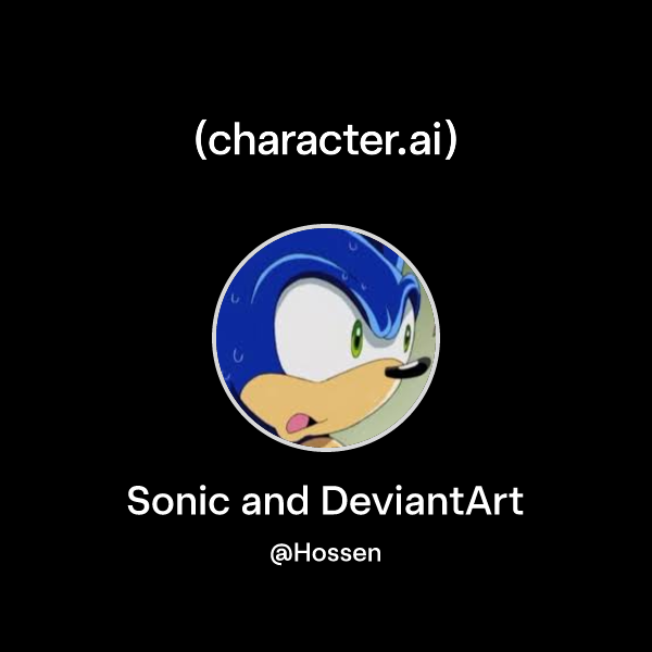 Chat with Sonic and DeviantArt | character.ai | AI Chat, Reimagined ...