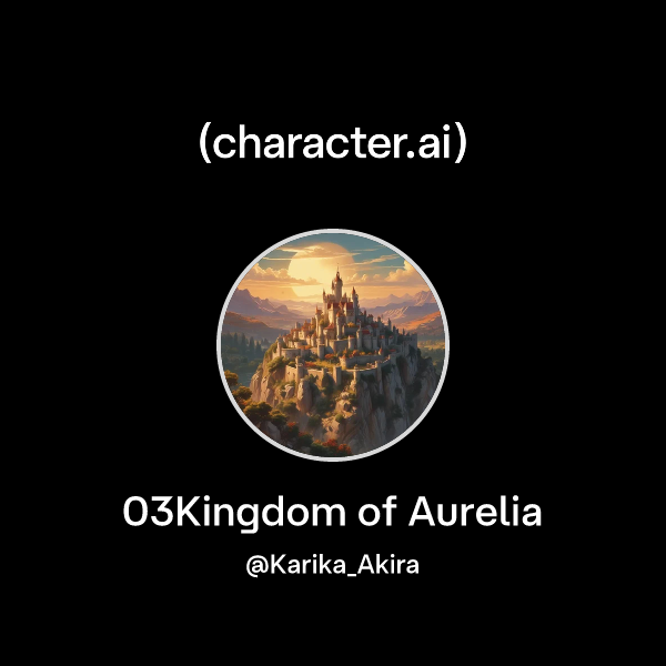 Chat with Kingdom of Aurelia | character.ai | Personalized AI for every ...