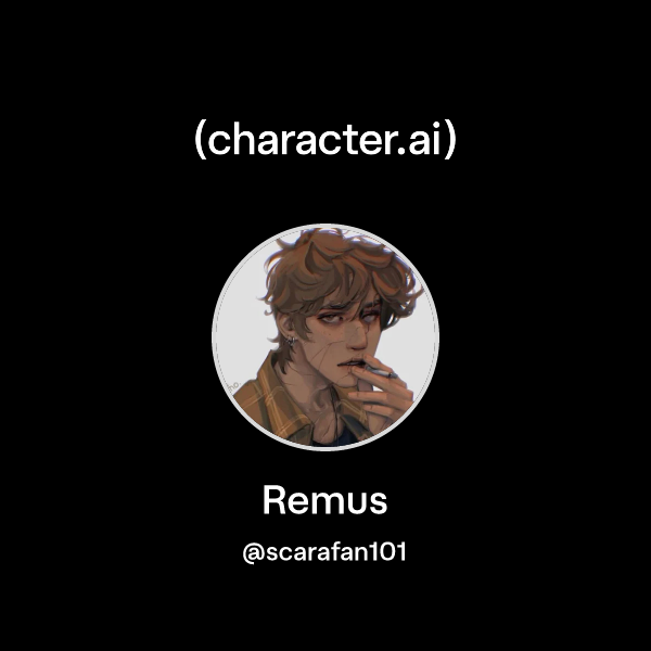 Chat with Remus | character.ai | Personalized AI for every moment of ...