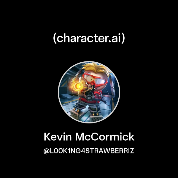 Chat with Kevin McCormick | character.ai | Personalized AI for every ...
