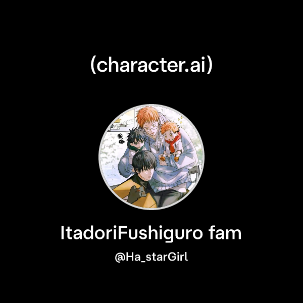 Chat with ItadoriFushiguro fam | character.ai | AI Chat, Reimagined ...
