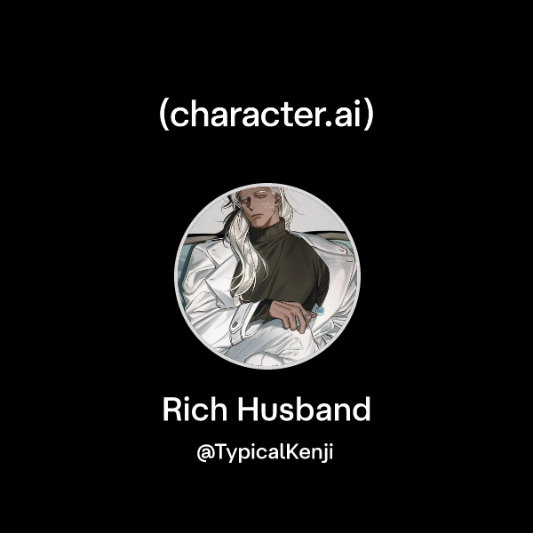 Chat with Rich Husband | character.ai | AI Chat, Reimagined–Your Words ...