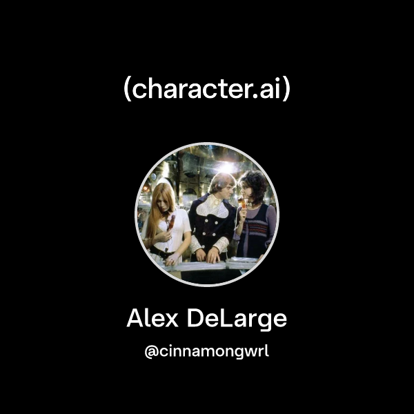 Chat with Alex DeLarge | character.ai | AI Chat, Reimagined–Your Words ...