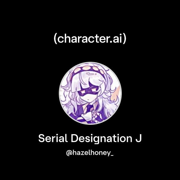 Chat with Serial Designation J | character.ai | AI Chat, Reimagined ...
