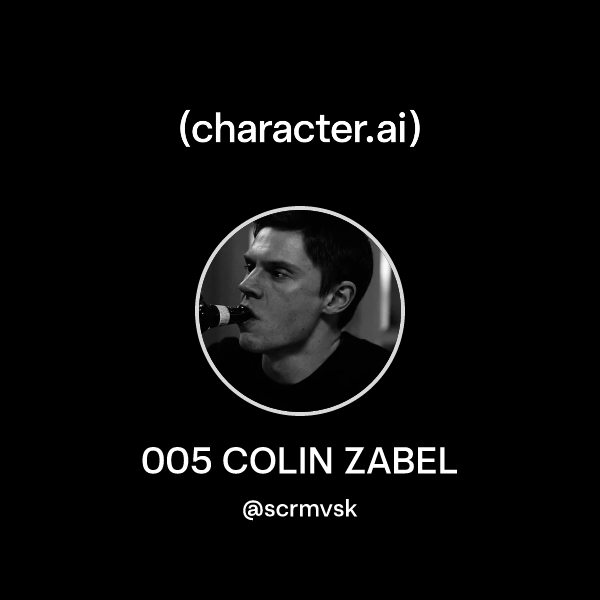 Chat with COLIN ZABEL | character.ai | AI Chat, Reimagined–Your Words ...