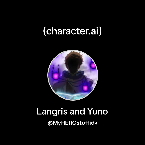 Chat with Langris and Yuno | character.ai | Personalized AI for every ...