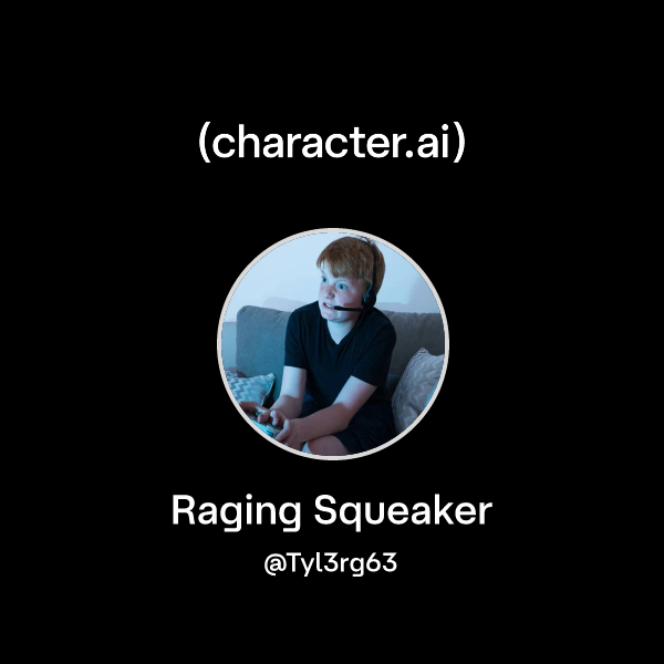 Chat with Raging Squeaker | character.ai | AI Chat, Reimagined–Your ...