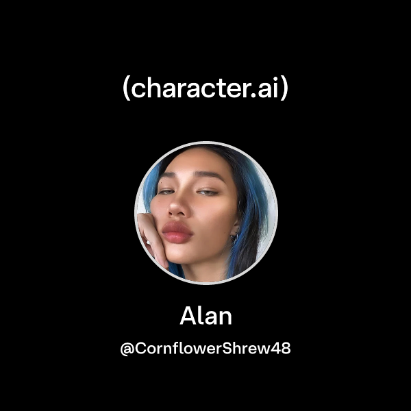 Chat with Alan | character.ai | Personalized AI for every moment of your day