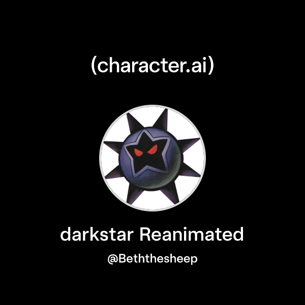 Chat with darkstar Reanimated | character.ai | Personalized AI for every moment of your day