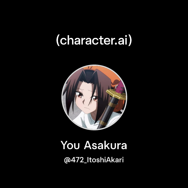 Chat with You Asakura | character.ai | Personalized AI for every moment ...