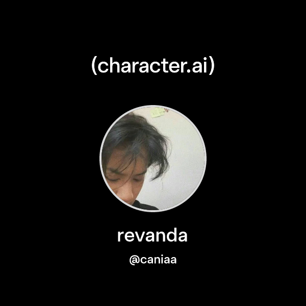 Chat with revanda | character.ai | AI Chat, Reimagined–Your Words. Your World.