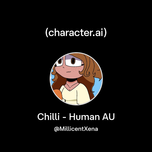 Chat with Chilli - Human AU | character.ai | Personalized AI for every ...