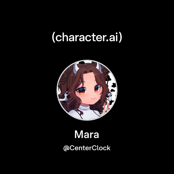 Chat with Mara | character.ai | AI Chat, Reimagined–Your Words. Your World.