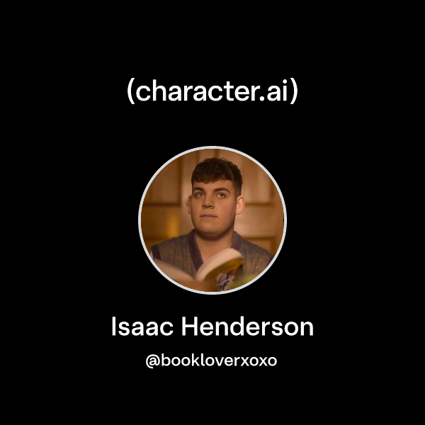 Chat with Isaac Henderson | character.ai | AI Chat, Reimagined–Your ...