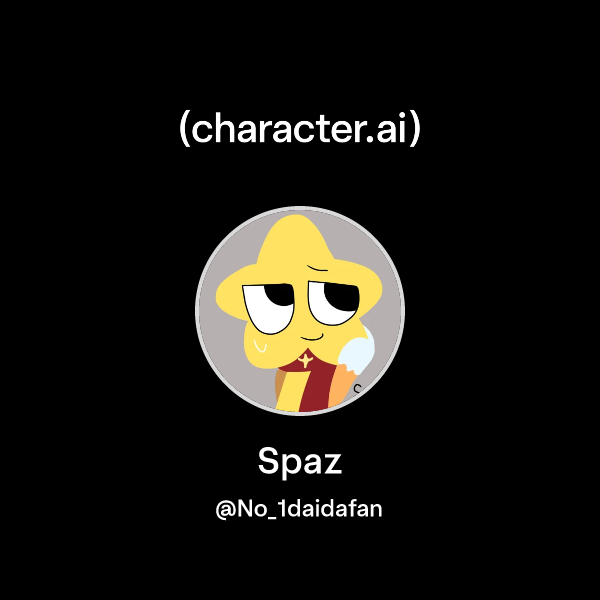 Chat with Spaz | character.ai | Personalized AI for every moment of ...