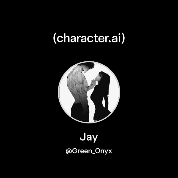 Chat with Jay | character.ai | AI Chat, Reimagined–Your Words. Your World.