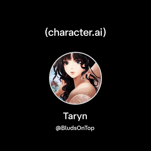 Chat with Taryn | character.ai | AI Chat, Reimagined–Your Words. Your ...