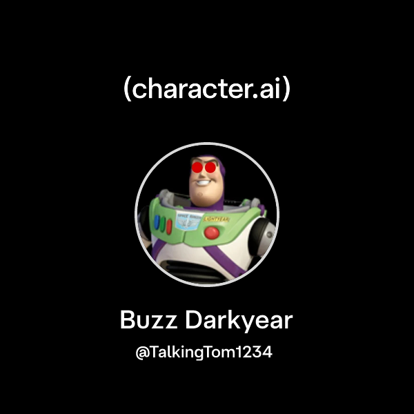 Chat with Buzz Darkyear | character.ai | AI Chat, Reimagined–Your Words ...