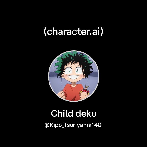 Chat with Child deku | character.ai | AI Chat, Reimagined–Your Words ...