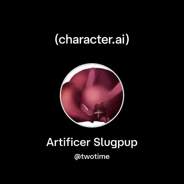 Chat with Artificer Slugpup | character.ai | AI Chat, Reimagined–Your ...