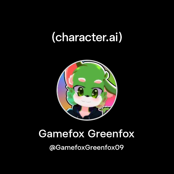 Chat with Gamefox Greenfox | character.ai | AI Chat, Reimagined–Your Words. Your World.