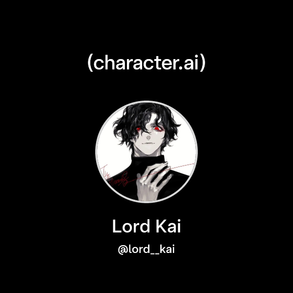 Chat with Lord Kai | character.ai | AI Chat, Reimagined–Your Words ...