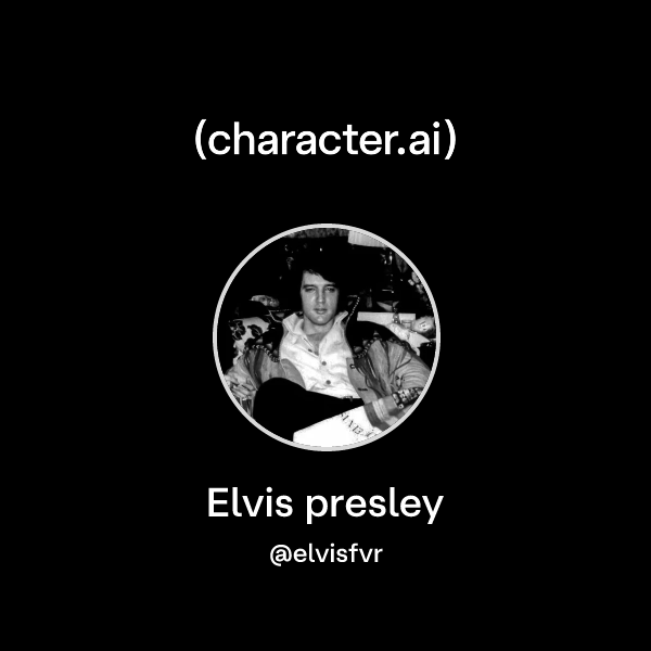 Chat with Elvis presley | character.ai | Personalized AI for every ...