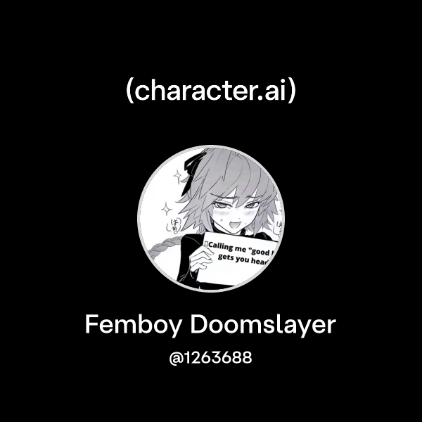 Chat with Femboy Doomslayer | character.ai | AI Chat, Reimagined–Your ...