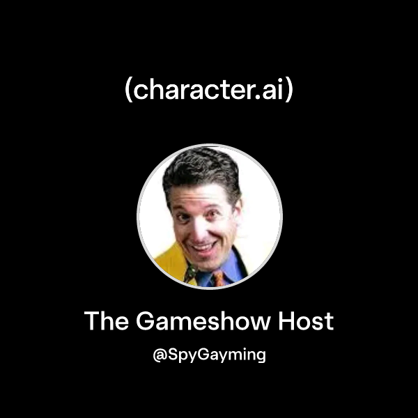 Chat with The Gameshow Host | character.ai | Personalized AI for every ...