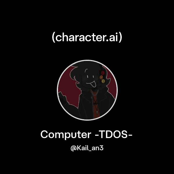 Chat with Computer -TDOS- | character.ai | AI Chat, Reimagined–Your ...