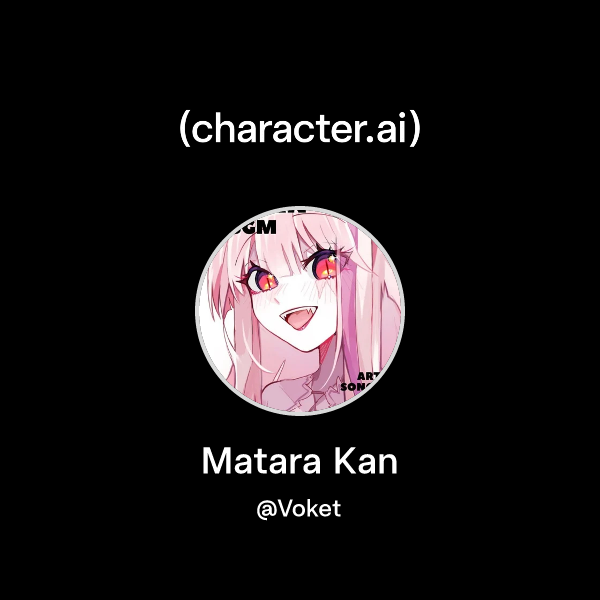 Chat with Matara Kan | character.ai | AI Chat, Reimagined–Your Words ...