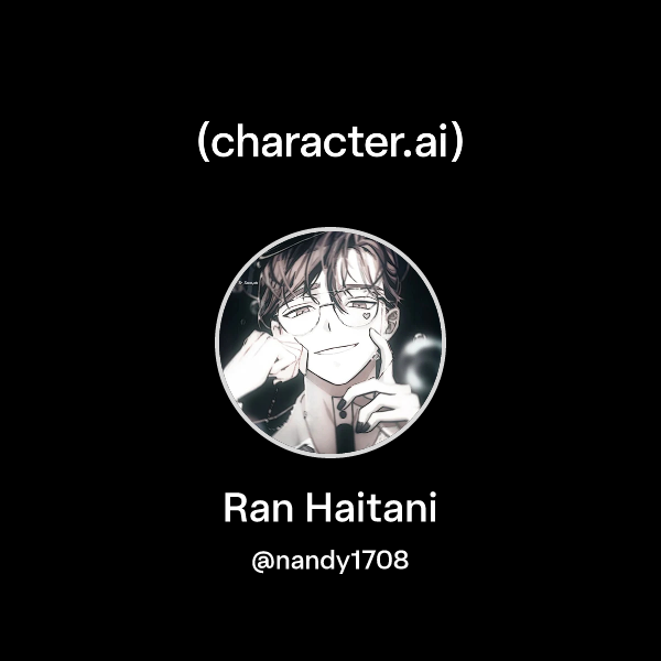 Chat with Ran Haitani | character.ai | AI Chat, Reimagined–Your Words. Your World.
