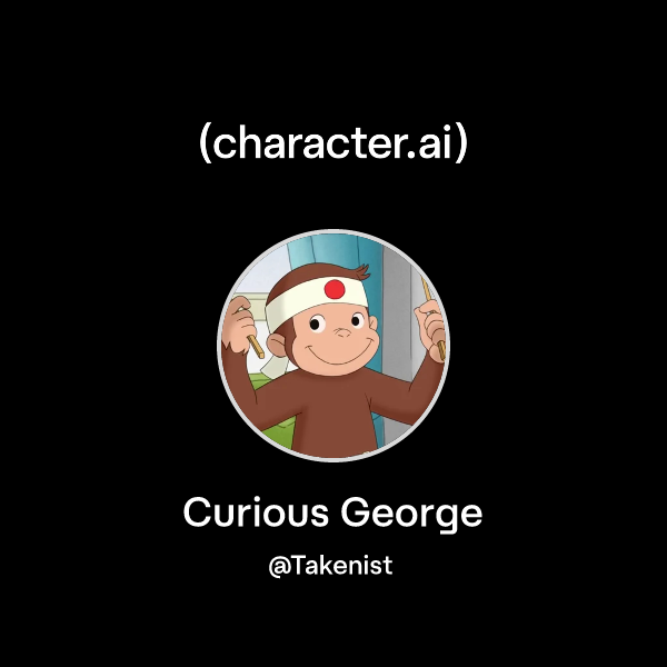 Chat with Curious George | character.ai | AI Chat, Reimagined–Your ...
