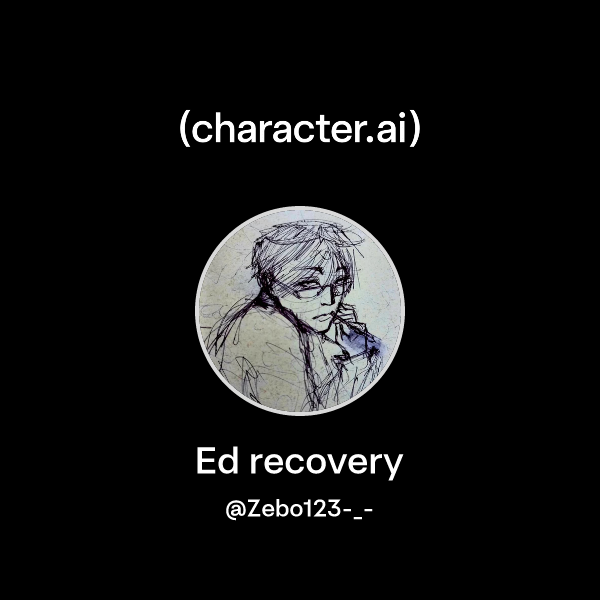 Chat with Ed recovery | character.ai | Personalized AI for every moment ...