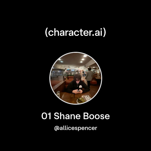 Chat with 01 Shane Boose | character.ai | AI Chat, Reimagined–Your ...