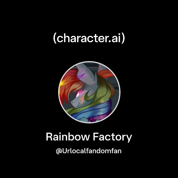 Chat with Rainbow Factory | character.ai | AI Chat, Reimagined–Your Words. Your World.