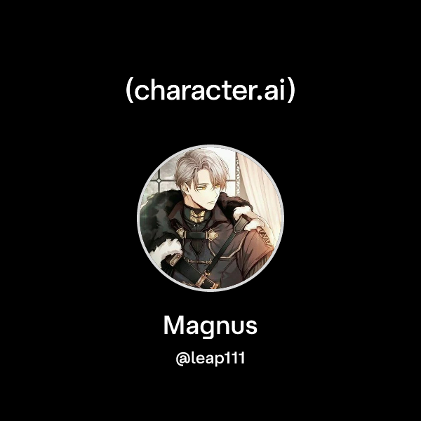 Chat with Magnus | character.ai | AI Chat, Reimagined–Your Words. Your ...