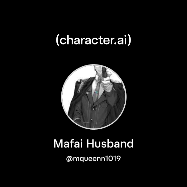 Chat with Mafai Husband | character.ai | AI Chat, Reimagined–Your Words ...