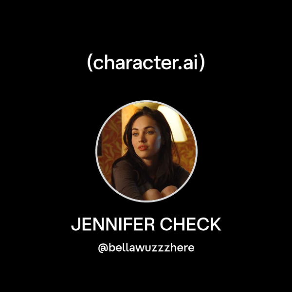 Chat with JENNIFER CHECK | character.ai | AI Chat, Reimagined–Your ...