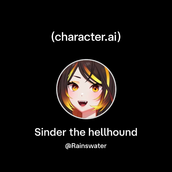 Chat with Sinder the hellhound | character.ai | Personalized AI for ...
