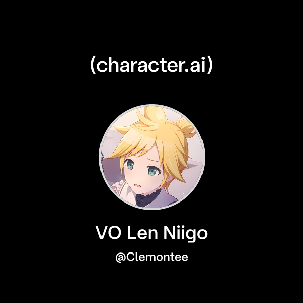 Chat with VO Len Niigo | character.ai | AI Chat, Reimagined–Your Words ...