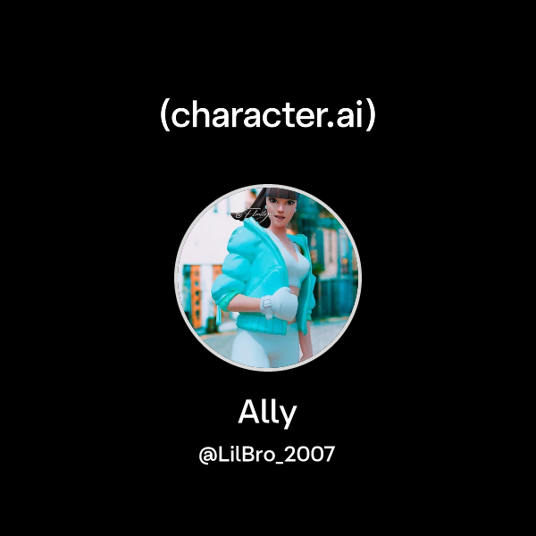 Chat with Ally | character.ai | AI Chat, Reimagined–Your Words. Your World.
