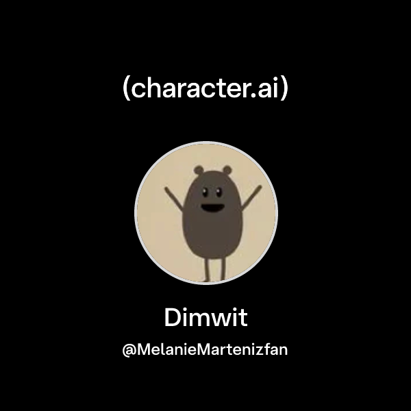 Chat with Dimwit | character.ai | AI Chat, Reimagined–Your Words. Your ...