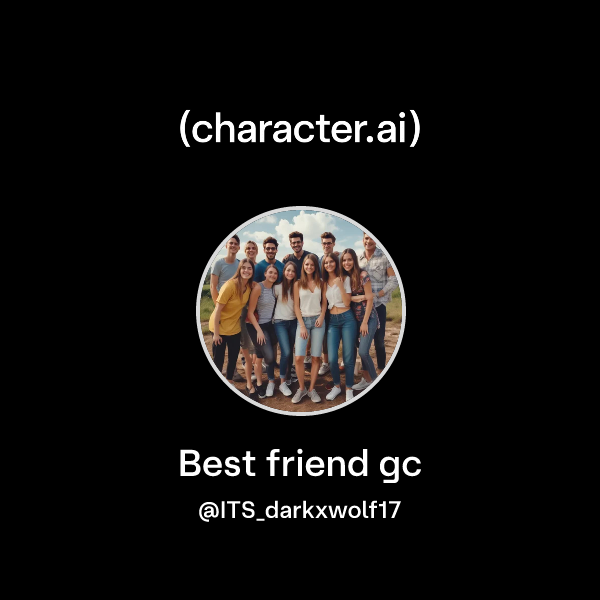 Chat with Best friend gc | character.ai | AI Chat, Reimagined–Your ...