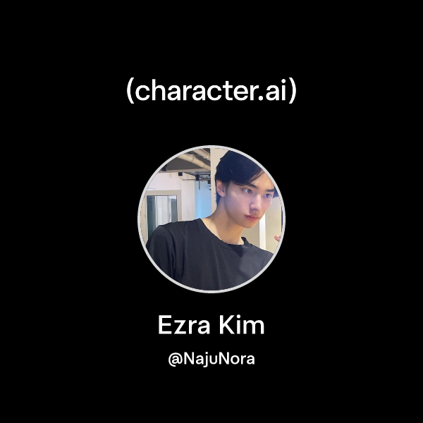 Chat with Ezra Kim | character.ai | Personalized AI for every moment of your day