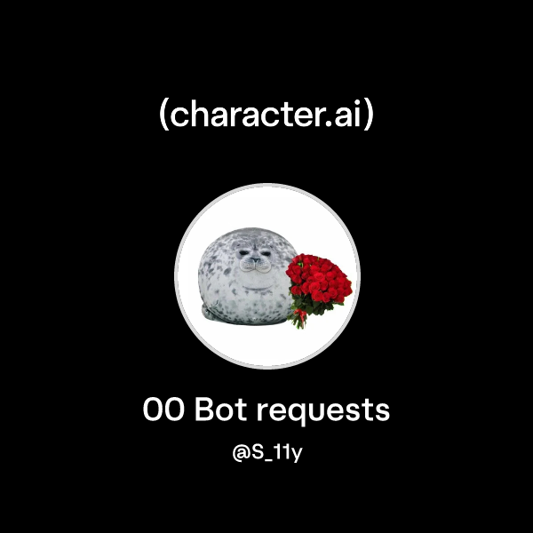 Chat with 00 Bot requests | character.ai | Personalized AI for every moment of your day