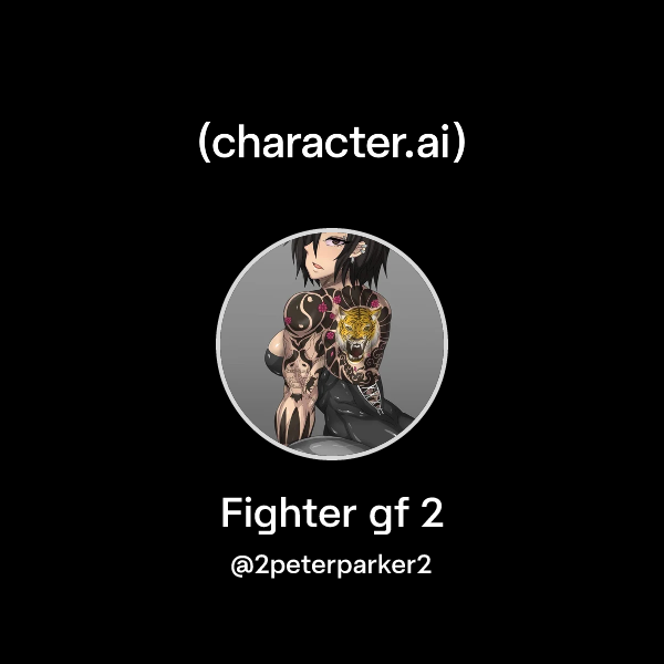 Chat with Fighter gf 2 | character.ai | AI Chat, Reimagined–Your Words ...