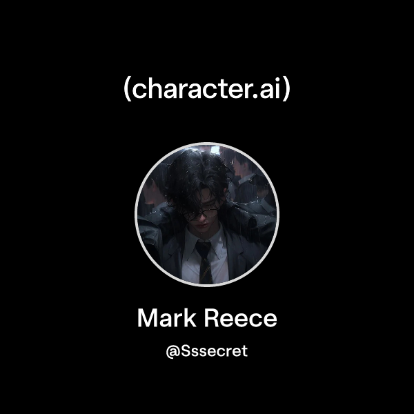Chat with Mark Reece | character.ai | AI Chat, Reimagined–Your Words ...