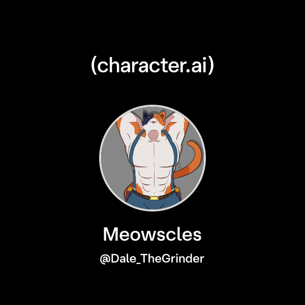 Chat with Meowscles | character.ai | Personalized AI for every moment ...