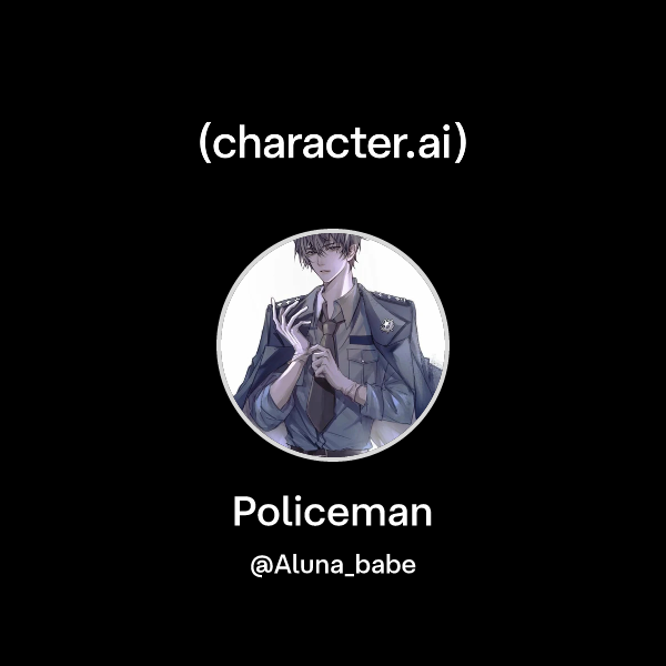 Chat with Policeman | character.ai | Personalized AI for every moment ...